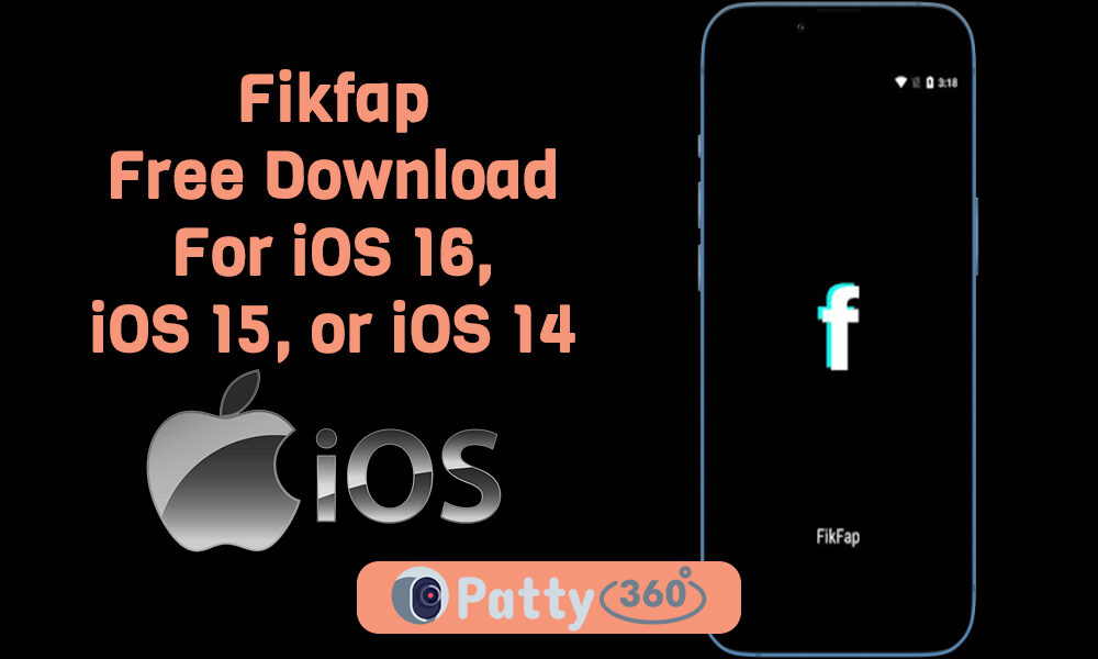 Fikfap Free Download For iOS 16, iOS 15, or iOS 14 - Patty360