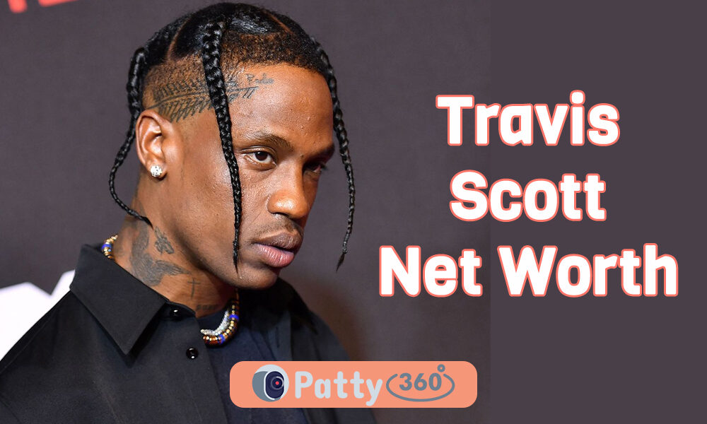 Travis Scott Net Worth in 2023 - Patty360
